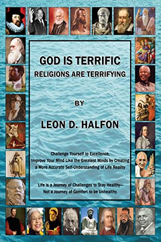 God Is Terrific: Religions are Terrifying: Halfon, Leon: 9780990413066 ...