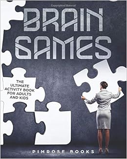 Brain Games: The Ultimate Activity Book For Adults and Kids: Books ...