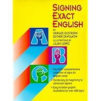 Signing Exact English: Gerilee Gustason, Esther Zawolkow, Donna ...