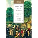 Amazon.com: How To Be a Tudor: A Dawn-to-Dusk Guide to Tudor Life ...