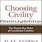 Choosing Civility: The Twenty-five Rules of Considerate Conduct: Forni ...