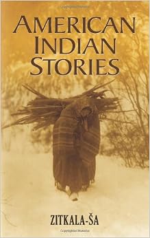 American Indian Stories (Native American): Zitkala-Sa: 9780486474687 ...