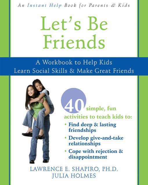 Let's Be Friends: A Workbook to Help Kids Learn Social Skills and Make ...