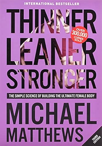 Thinner Leaner Stronger: The Simple Science of Building the Ultimate ...
