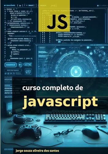 Curso Completo de Javascript (Curso Completo de Desenvolvimento Web Livro 2) - eBook, Resumo ...