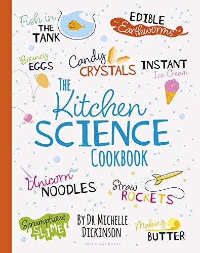 The Kitchen Science Cookbook: Dickinson, Michelle: 9780241395585 ...