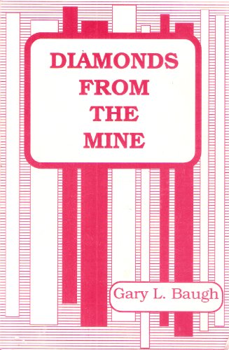Diamonds From the Mine by Gary L. Baugh | LibraryThing