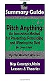 Pitch Anything: An Innovative Method for Presenting, Persuading, and ...