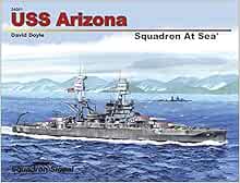 USS Arizona - Squadron at Sea No. 1: Doyle, David: 9780897476409 ...