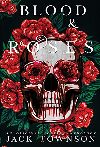 Blood and Roses: Townson, Jack: 9781956136258: Amazon.com: Books