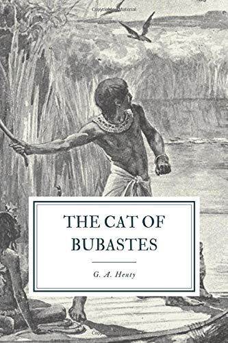 The Cat of Bubastes: A Tale of Ancient Egypt | World's Biggest Leveled ...