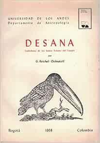 Desana: Simbolismo de los indios tukano del Vaupés (Nueva biblioteca ...