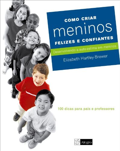 Como Criar Meninos Felizes E Confiantes PDF Elizabeth Hatley-Brewer
