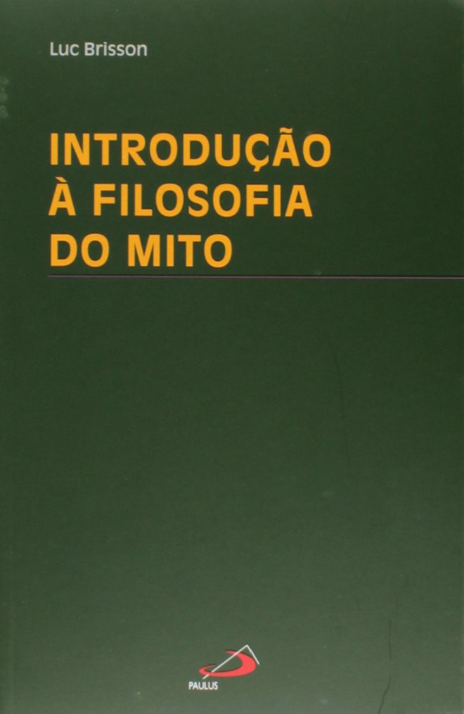Introdução à Filosofia do Mito PDF Luc Brisson
