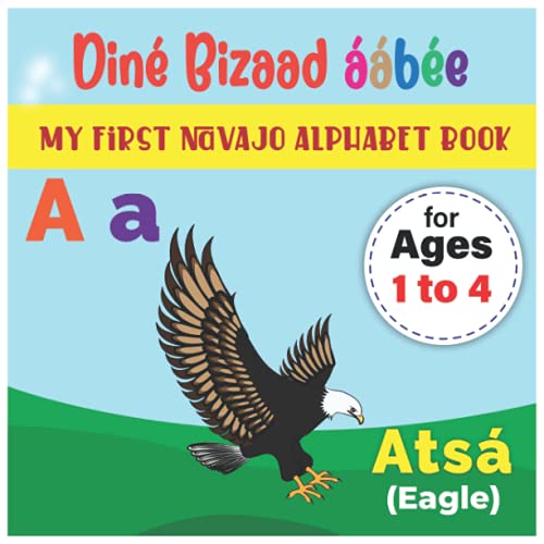 My First Navajo Alphabet Book: Diné Bizaad áábée: Bilingual Early ...