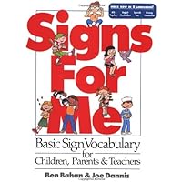Signs for Me: Basic Sign Vocabulary for Children, Parents & Teachers ...