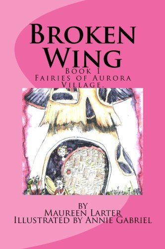 Broken wing : Larter, Maureen, Gabriel, Annie: Amazon.ca: Books