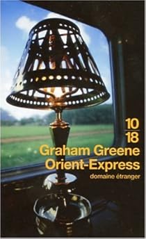 Orient-Express - Graham Greene - Babelio