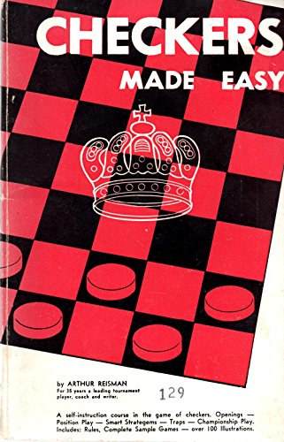 Checkers Made Easy : A Self-Instruction Course in the Game of Checkers ...