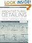 Architectural Detailing: Function - Constructibility - Aesthetics: Edward Allen, Patrick Rand ...