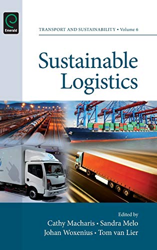 Sustainable Logistics (Transport and Sustainability): Macharis, Cathy ...