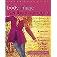 Amazon.com: The Body Image Workbook for Teens: Activities to Help Girls ...