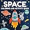Space Coloring and Activity Book for Kids Ages 4-8: Coloring, Mazes ...
