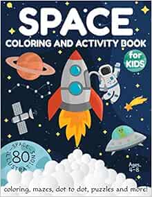 Space Coloring and Activity Book for Kids Ages 4-8: Coloring, Mazes ...