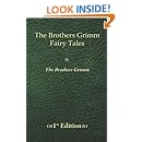 The Brothers Grimm Fairy Tales - 1st Edition: The Brothers Grimm ...