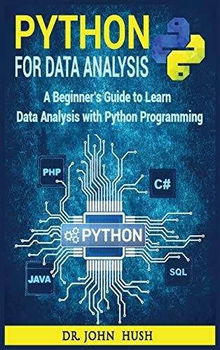Python For Data Analysis: A Beginner's Guide to Learn Data Analysis ...