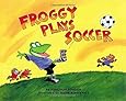 Froggy Plays T-ball: Jonathan London, Frank Remkiewicz: 9780142413043 ...