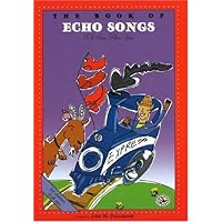 Amazon.com: The Book of Echo Songs (First Steps in Music series ...