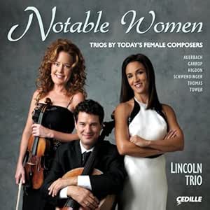 Lera Auerbach, Stacy Garrop, Jennifer Higdon, Laura Elise Schwendinger ...