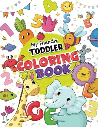 My Friendly Toddler Coloring Book: Fun with Cute Hand-Drawn ...