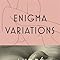 Enigma Variations: A Novel: André Aciman: 9780374148430: Amazon.com: Books