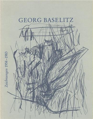 Georg Baselitz: Georg Baselitz, Jo-Anne Birnie Danzker, Luke Rombout ...