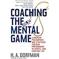 Coaching the Mental Game: Leadership Philosophies and Strategies for ...
