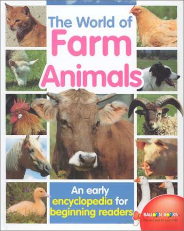The World of Farm Animals: An Early Encyclopedia for Beginning Readers ...