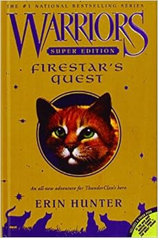 Firestar's Quest (Warriors Super Edition): Hunter, Erin: 9781439547984 ...