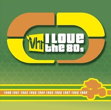VH1: I Love the 80's: Amazon.co.uk: CDs & Vinyl