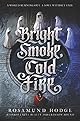 A Shadow Bright and Burning (Kingdom On Fire, book 1) by Jessica Cluess