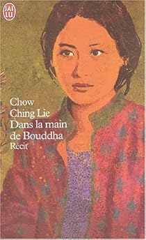 Dans la main de Bouddha - Ching-Lie Chow - Babelio