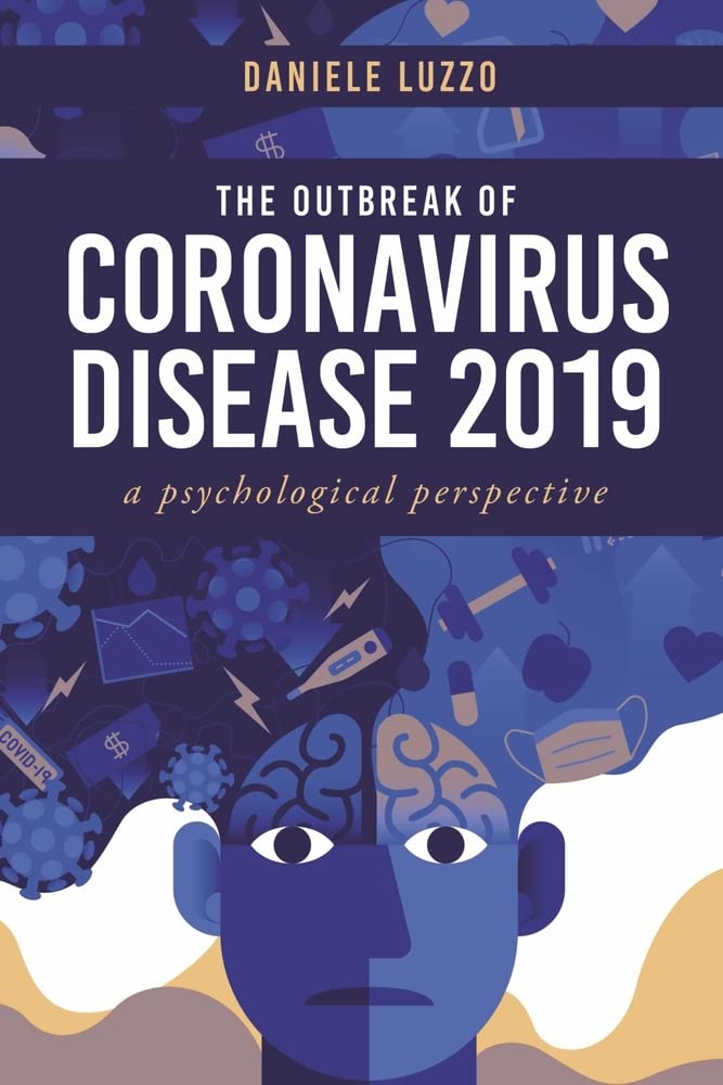 The Outbreak Of Coronavirus Disease 2019: a psychological (2022 ...