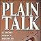 Plain Talk: Lessons from a Business Maverick: Iverson, Ken, Varian, Tom ...