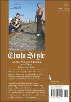 Cholo Style: Homies, Homegirls and La Raza: Reynaldo Berrios ...