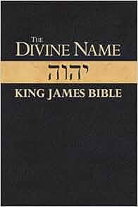Divine Name King James Bible: Jack Davidson: 9781513601465: Amazon.com ...