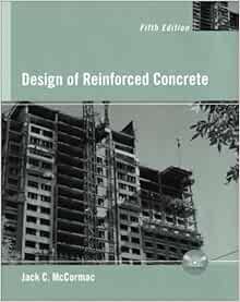 Design of Reinforced Concrete: McCormac, Jack C.: 9780471395768: Amazon ...