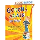 Gotcha Again for Guys!: More Nonfiction Books to Get Boys Excited about ...