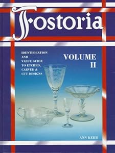 Fostoria: Identification and Value Guide... book by Ann Kerr