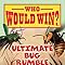 Amazon.com: Ultimate Bug Rumble (Who Would Win?) (17): 8601422382648 ...